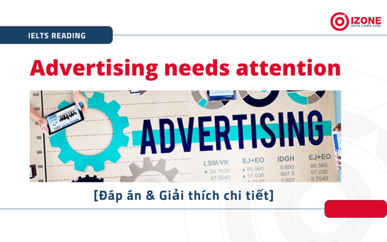 Advertising needs attention IELTS Reading - Đáp án và giải thích
