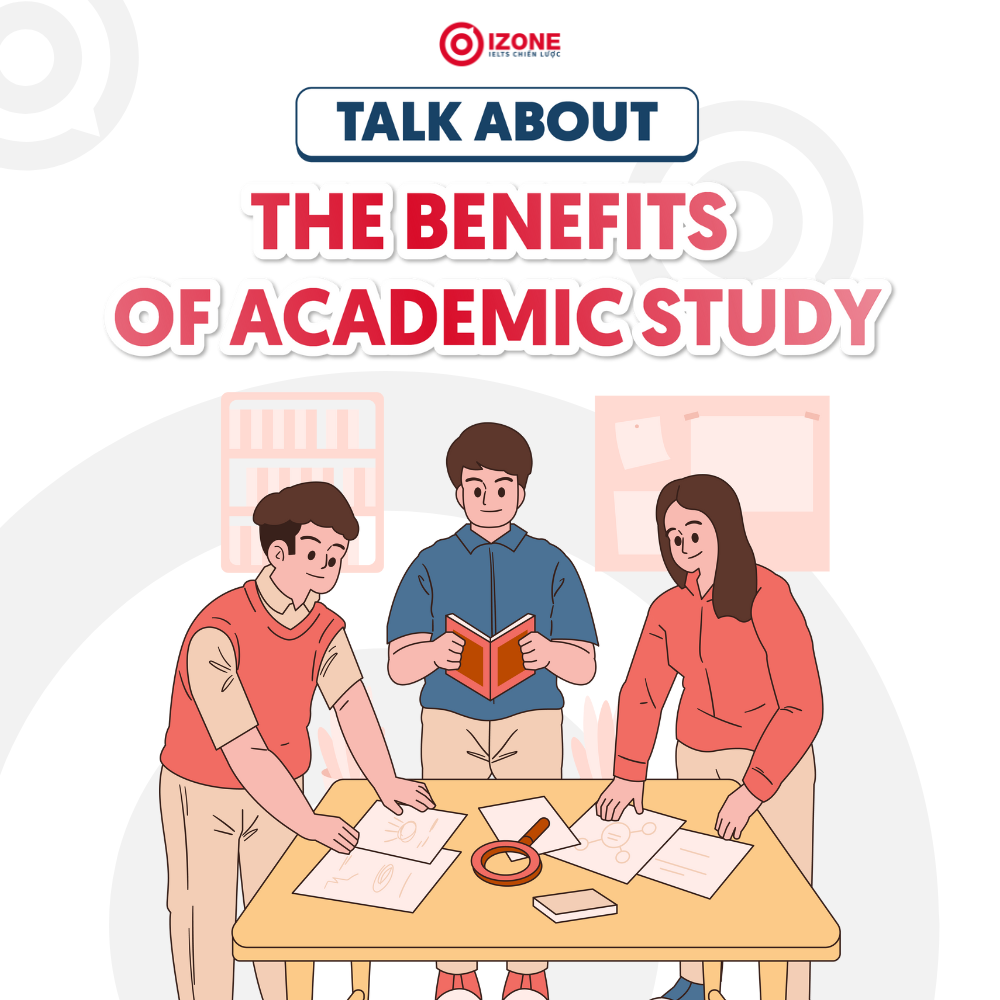 Speaking Sample: Talk about the benefits of Academic study