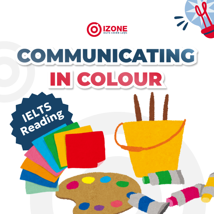 Giải thích đáp án Communicating in colour IELTS Reading